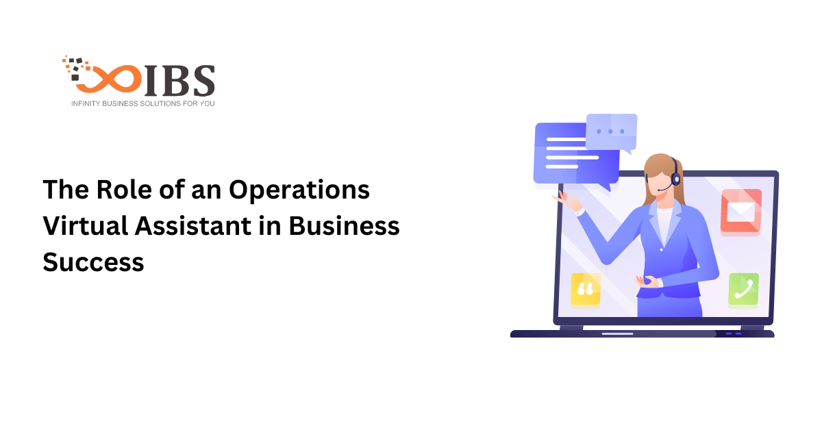 The Role of an Operations Virtual Assistant in Business Success